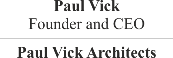 Paul Vick Architect: Innovator Shaping Tomorrow’s Lives Today - The ...